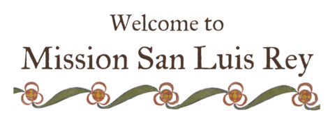 Old Mission San Luis Rey - King of California Missions